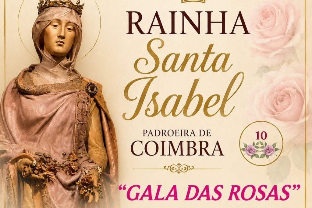 Coimbra: Gala das Rosas inicia as festas da Rainha Santa Isabel ...