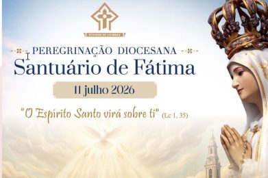 Fátima: Diocese de Coimbra vai peregrinar ao Santuário da Cova da Iria ...